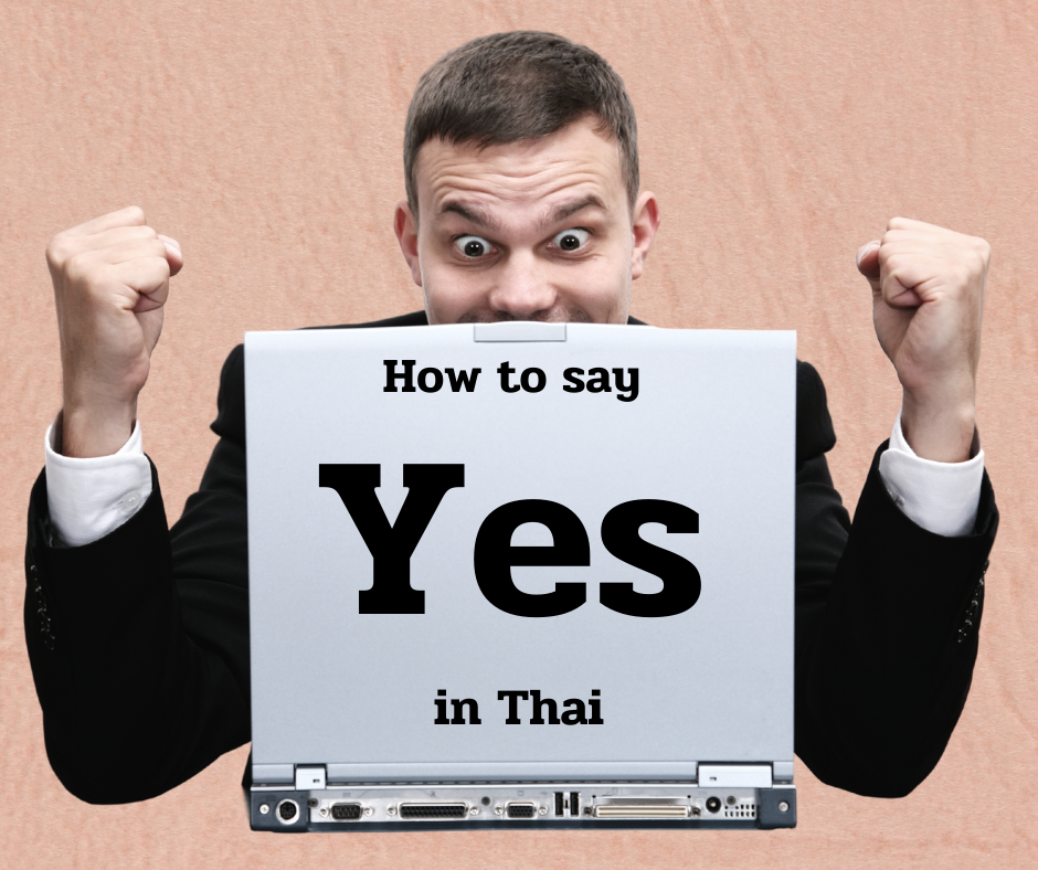 How To Say YES In Thai Learn Thai From A White Guy